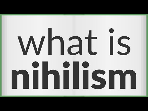 Nihilism | meaning of Nihilism