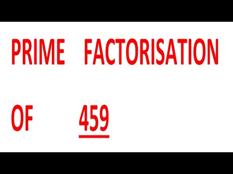 PRIME FACTORISATION OF 459