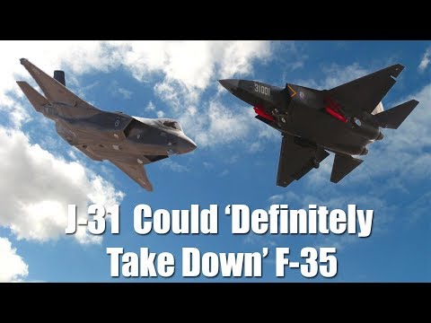 Chinese Official: J-31 Stealth Fighter Could ‘Definitely Take Down’ F-35