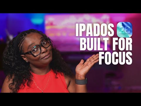 iPadOS 26: The Ultimate Focus Setup Guide