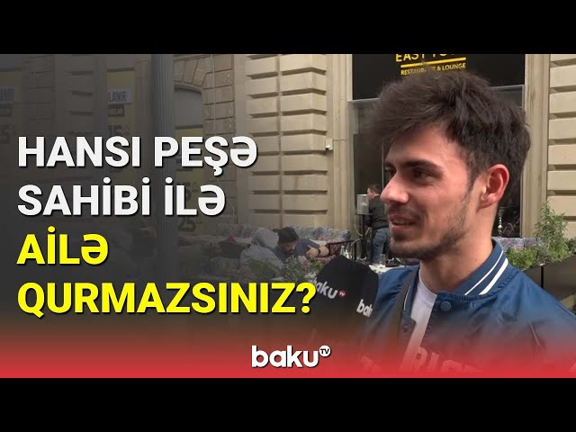 Paytaxt sakinləri hansı peşə sahibləri ilə ailə qurmaq istəmirlər ...
