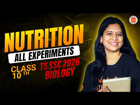 Class 10 Biology Nutrition - All Experiments Explained 🔬 | TS SSC 2026 | Sunaina Ma’am