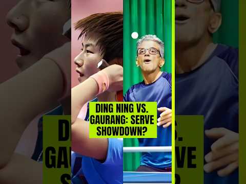 Ding Ning vs. Gaurang: Tomahawk Serve Comparison