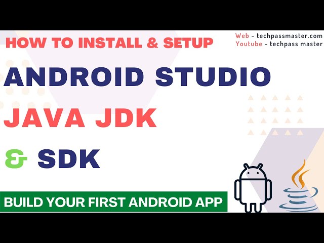A Comprehensive Guide to Installing and Setting Up Android Studio with JDK and SDK | Galaxy.ai