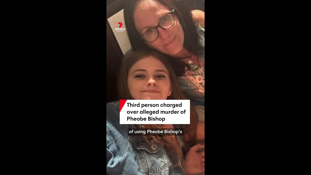 Third person charged over alleged murder of Pheobe Bishop