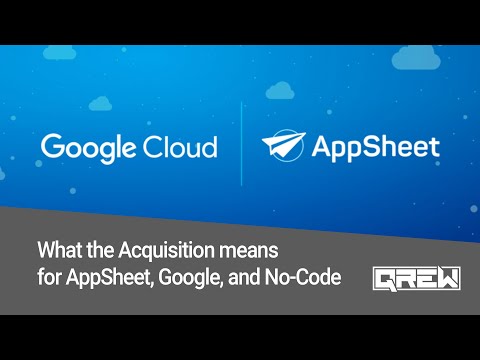 Why Google bought AppSheet