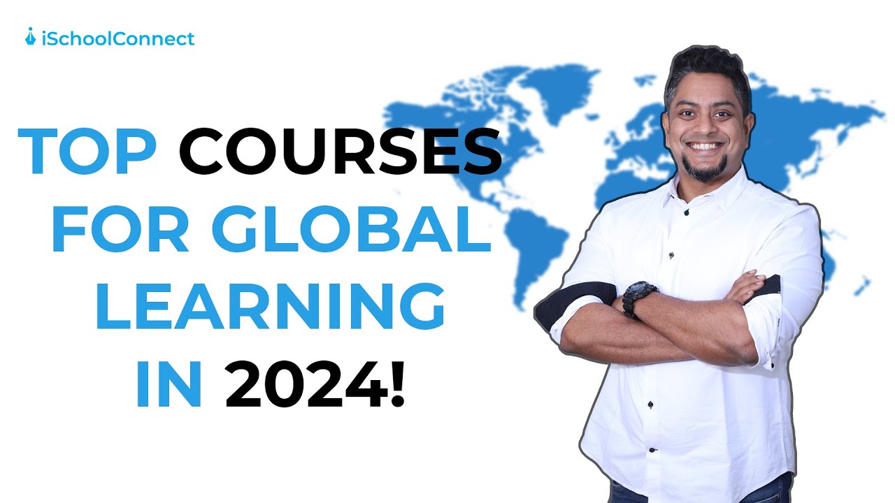 🌍 Top Courses for Global Learning in 2024 🎓✨ | Watch to know the TOP 6 Courses