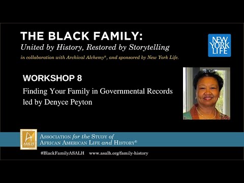 WORKSHOP 8: Finding Your Family in Governmental Records led by Denyce Peyton