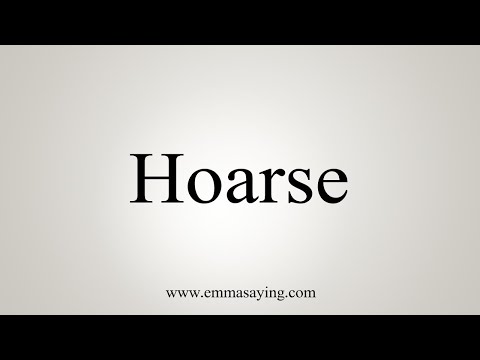 How To Say Hoarse
