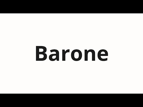 How to pronounce Barone