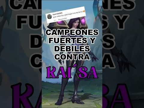 Campeones Fuertes y Débiles contra Kai'sa 🦋 #leagueoflegends #wildrift #kaisa #lol #counters