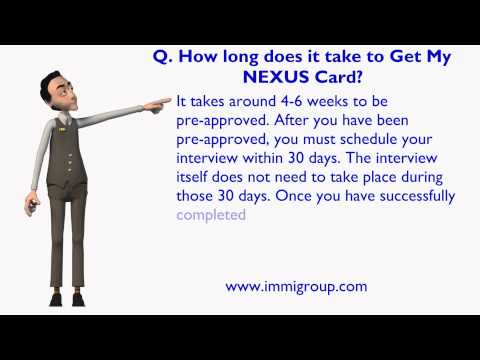 How long does it take to Get My NEXUS Card?