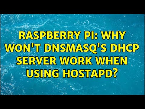 Raspberry Pi: Why won't dnsmasq's DHCP server work when using hostapd? (2 Solutions!!)