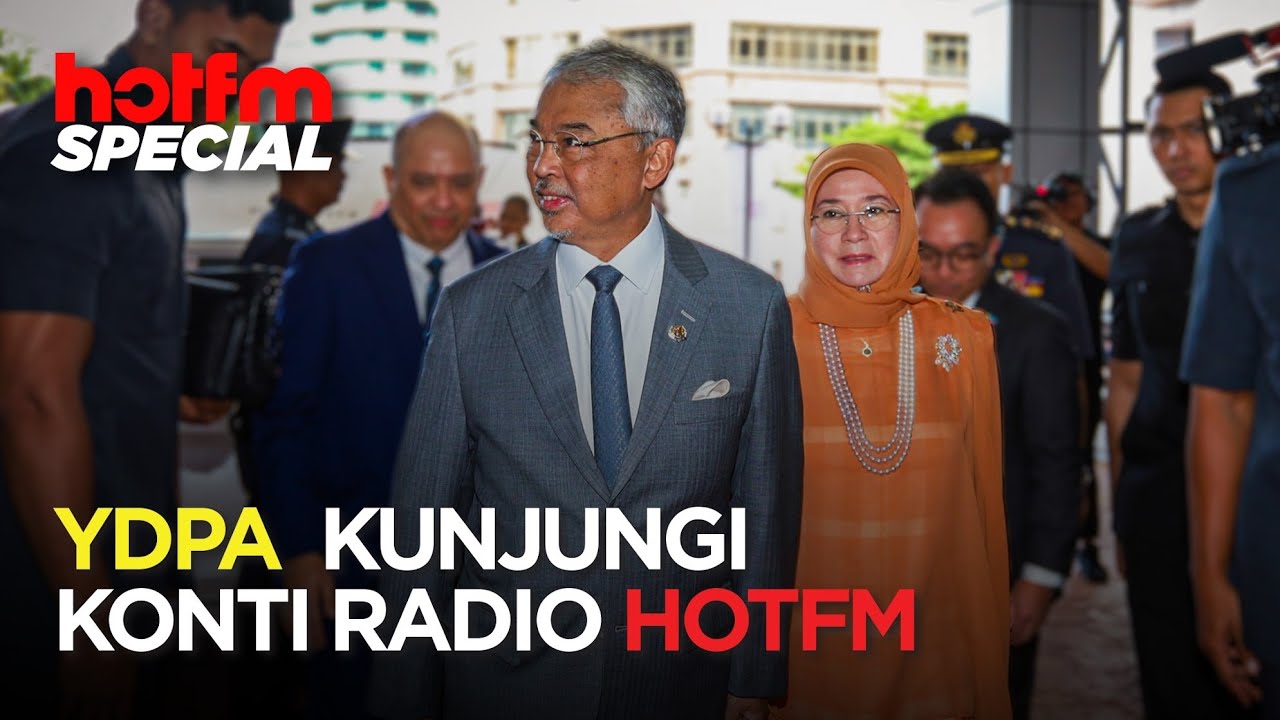 #HotFM | KDYMM Seri Paduka Baginda Yang Di-Pertuan Agong & Raja Permaisuri Kunjungi Konti Hot FM