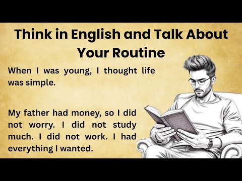 Think in English and Talk About Your Routine || Graded Reader || Thinking and Listening Skills