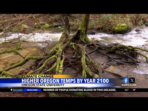 Oregon's temperature to rise 7.6 degrees by the year 2100, according to OSU experts