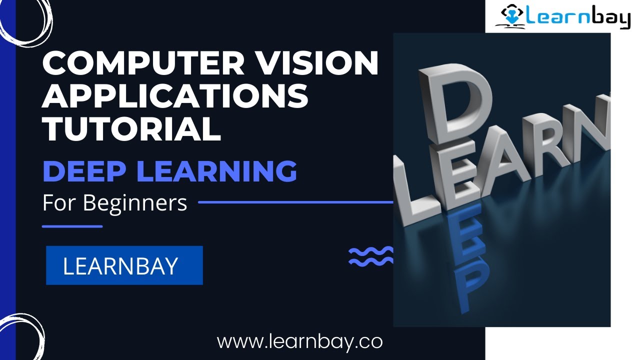 Computer Vision Applications Tutorial - Deep Learning