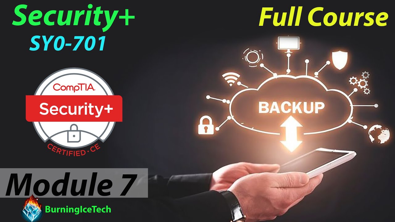 CompTIA Security+ Full Course for Beginners - Module 7 - Resiliency and Site Security Concepts