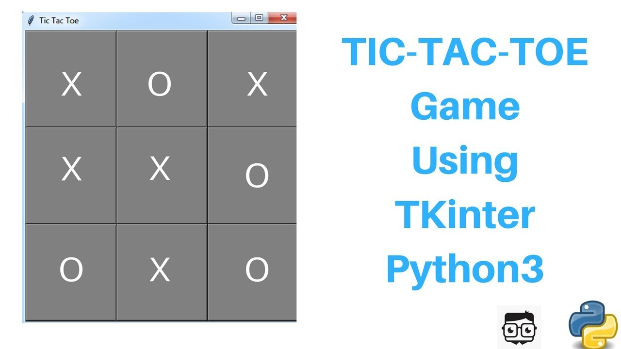Tic-Tac-Toe Game In Python 3 Using Tkinter (Tutorial)