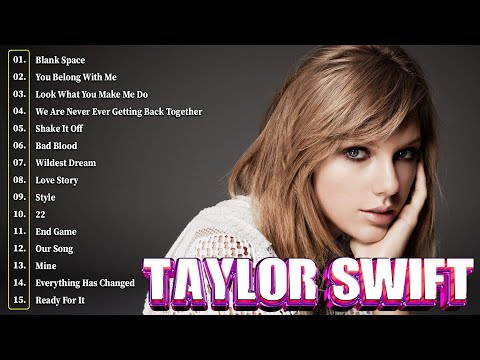 TAYLOR SWIFT - Taylor Swift Greatest Hits Playlist 2025 - Top 20 Songs Of Taylor Swift With Lyrics