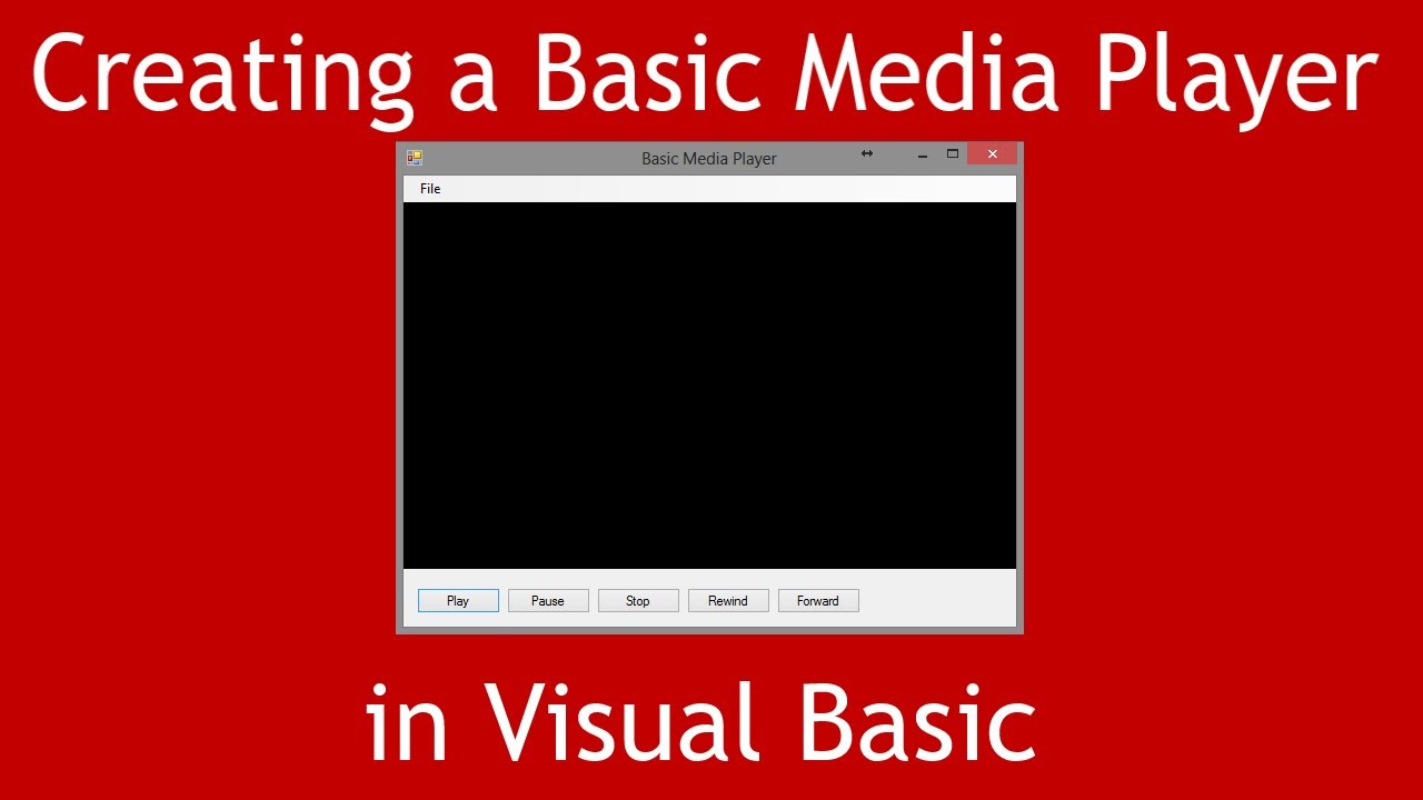 How to Create a Basic Media Player in Visual Basic.