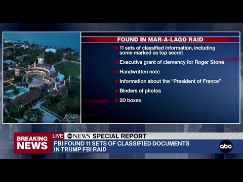 ABC News Special Report: FBI Found 11 sets of classified documents in Trump FBI raid
