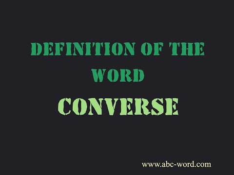 Definition of the word "Converse"