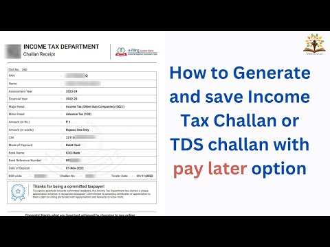 How to Generate and save Income Tax Challan or TDS challan with pay later option