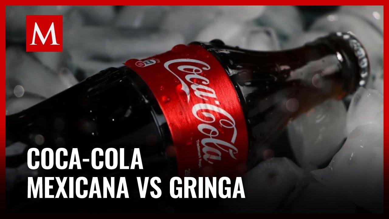 ¿Por qué la Coca-Cola de México sabe distinta a la de EU?