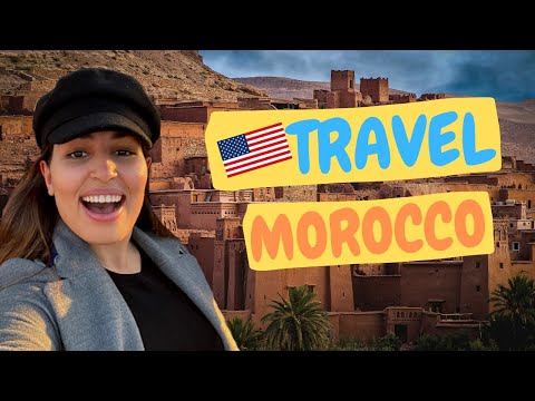 Morocco travel (Can Americans travel to morocco now)