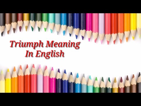 Triumph meaning in English with sentence spelling and picture