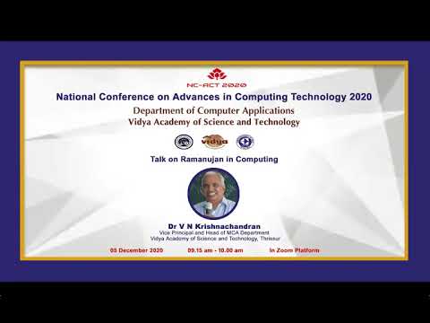 "Ramanujan in Computing" - Dr V N Krishnachandran, Vidya Academy of Science & Technology, Thrissur