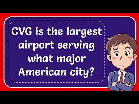 CVG is the largest airport serving what major American city?