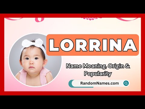 Lorrina - Baby Girl Name Meaning, Origin & Popularity - RandomNames.com