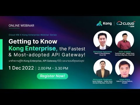 [Video Webinar] Cloud HM X Kong Enterprise Webinar Series: Getting to ...