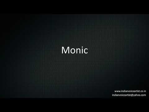 Pronunciation of the word(s) "Monic".