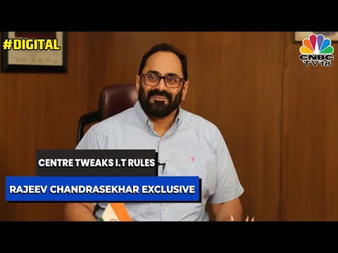 In Conversation With Rajeev Chandrasekhar | Centre Tweaks I.T Rules | Exclusive | CNBC-TV18