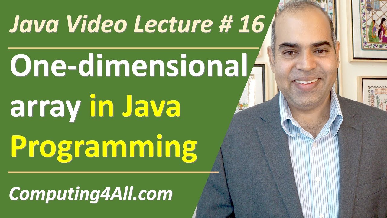 Java Lecture 16: Single dimensional array in Java
