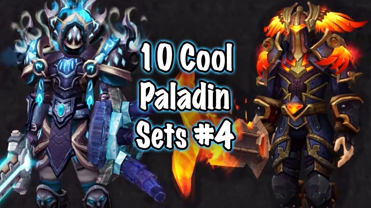 Cool transmog for paladin? - Paladin - World of Warcraft Forums