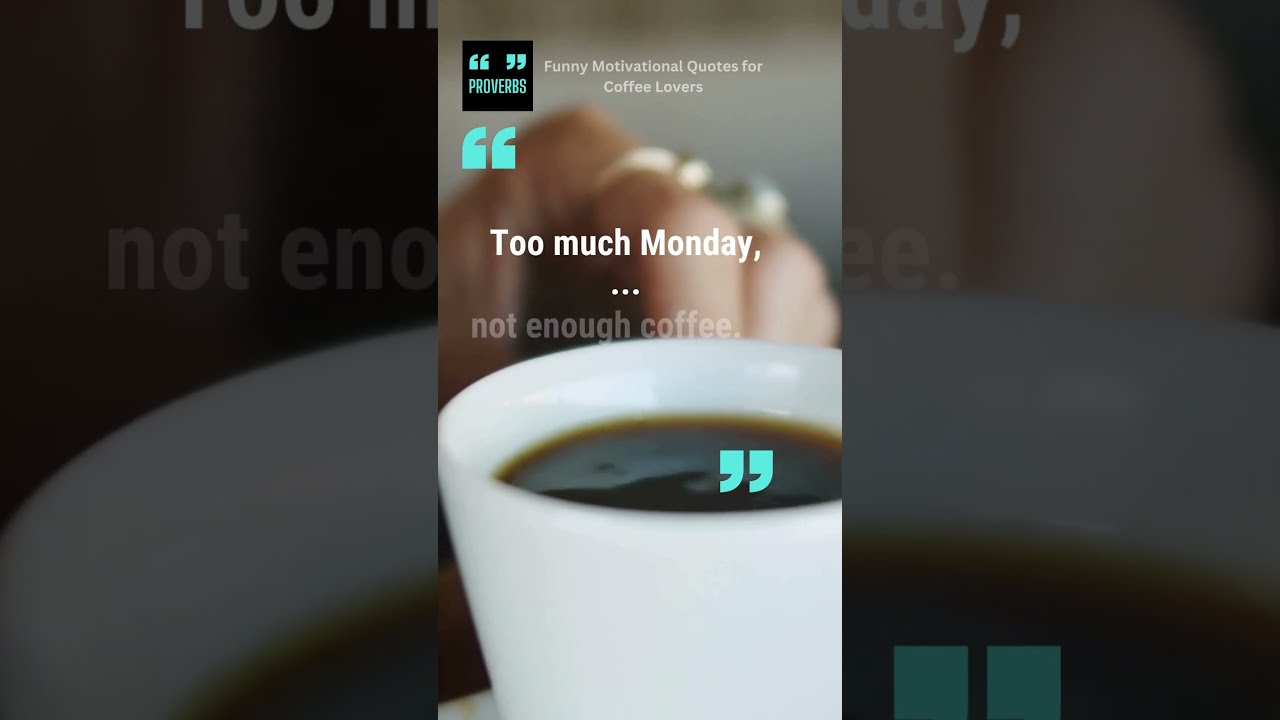Funny Motivational Coffee Quotes for Coffee Lovers! #shorts | E1