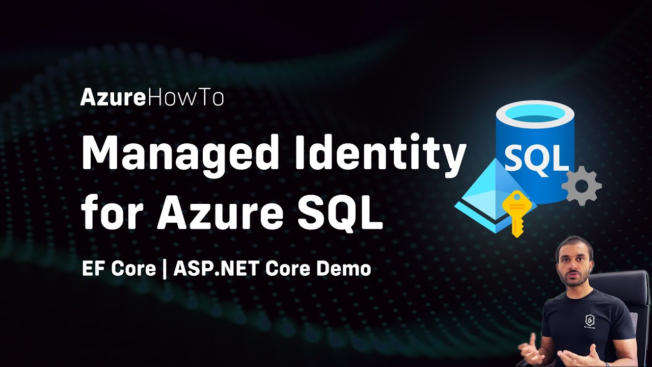 Azure SQL Managed Identity with Entity Framework Core | EF Core | ASP.NET Core