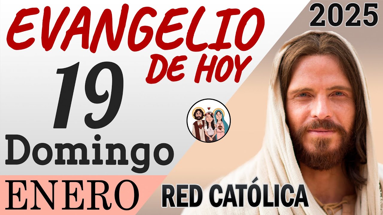 Evangelio de Hoy Domingo 19 de Enero de 2025 | REFLEXIÓN | Red Catolica