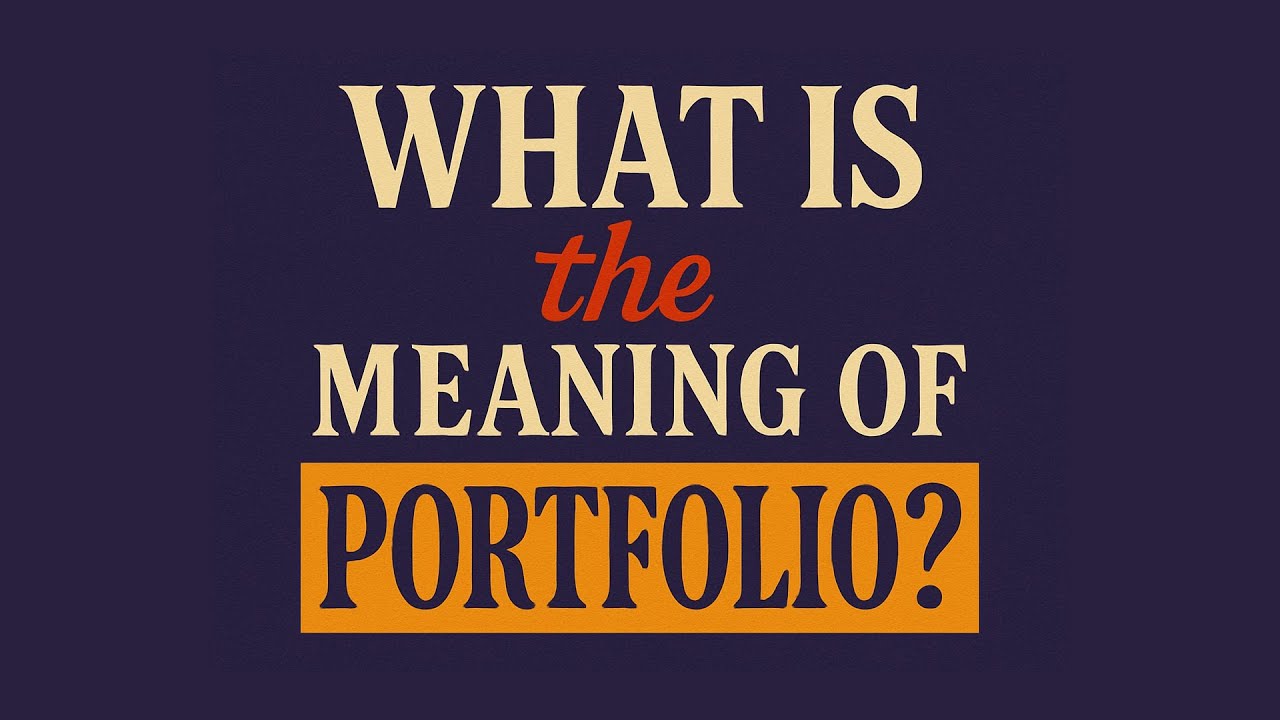 What is the meaning of Portfolio?