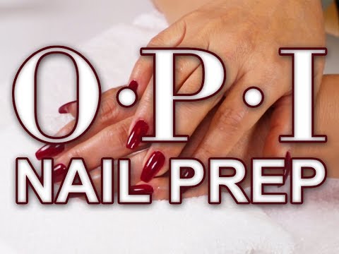 OPI - Just how important is Nail Prep?