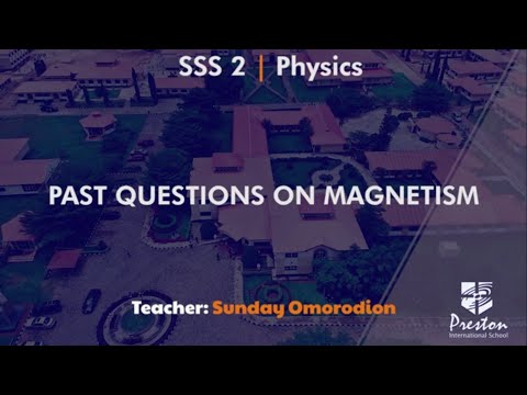 Past Questions on Magnetism - SSS2 Physics Video Lecture - Crash Course for SSS 3