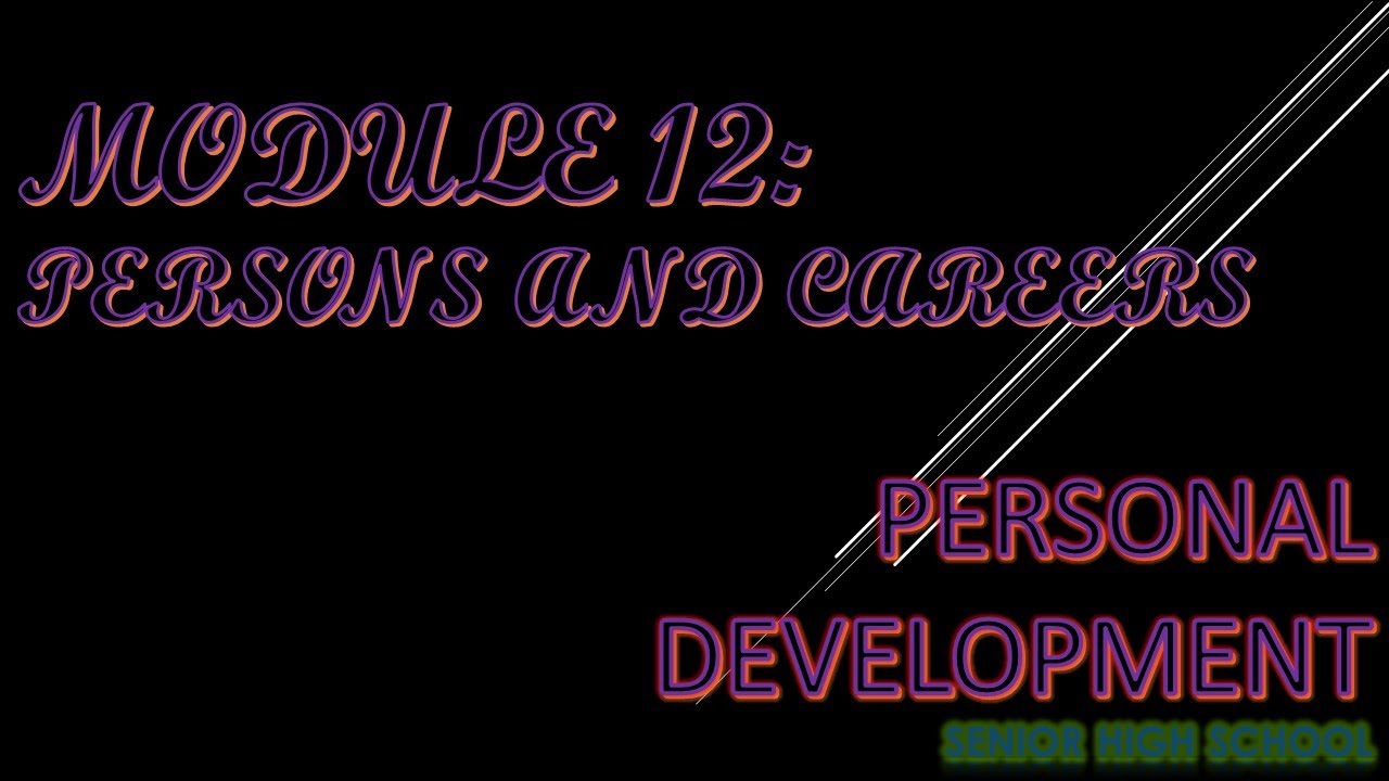 MODULE 12 PERSONAL DEVELOPMENT SHS
