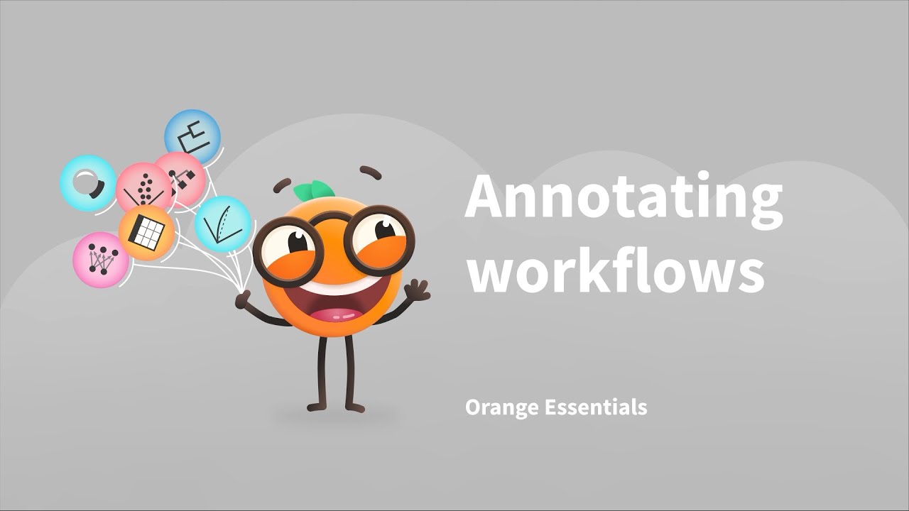 Orange Essentials: Annotating Workflows