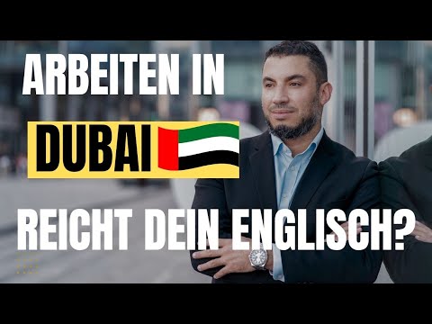 Wie gut muss dein Englisch für Jobs in Dubai, Katar oder Saudi Arabien sein?