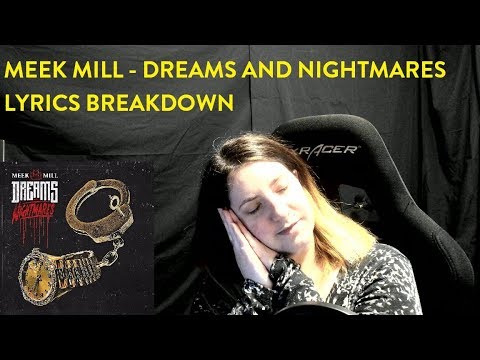 Meek Mill - Dreams and Nightmares - Lyrics Breakdown