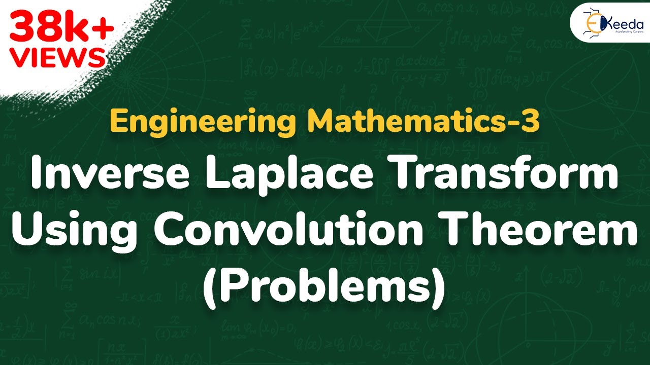 Problem 1 Based on Inverse Laplace Transform Using Convolution Theorem - Engineering Mathematics 3